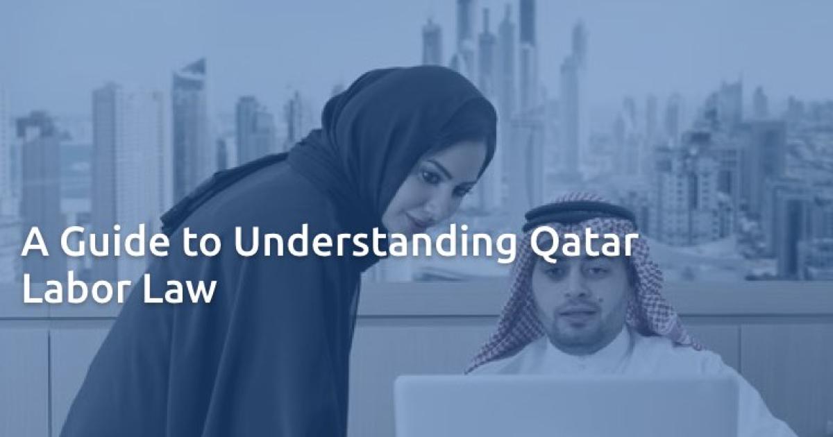 A Guide to Understanding Qatar Labor Law